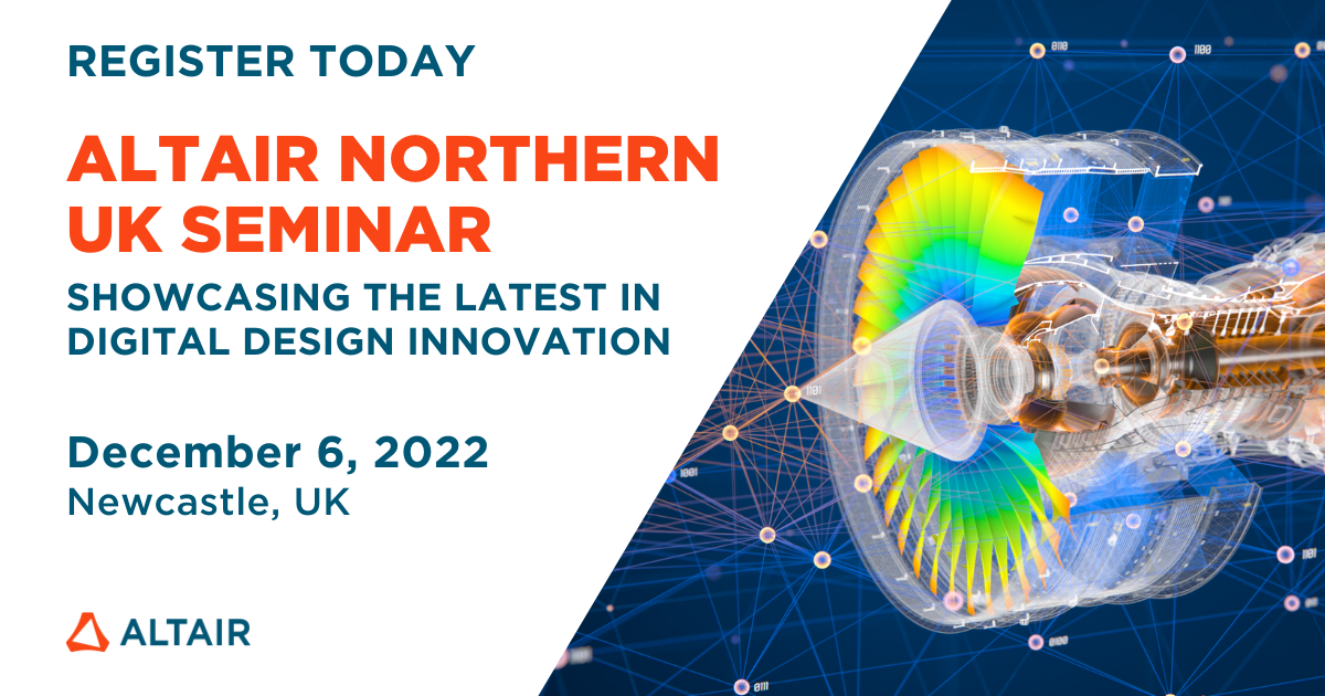 The 2nd Altair Northern UK Seminar - December 2022