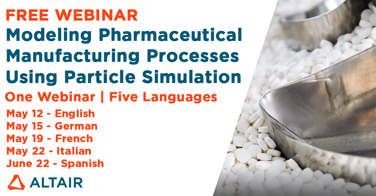Modeling Pharmaceutical Manufacturing Processes Using Particle Simulation Modeling Pharmaceutical Manufacturing Processes Using Particle Simulation